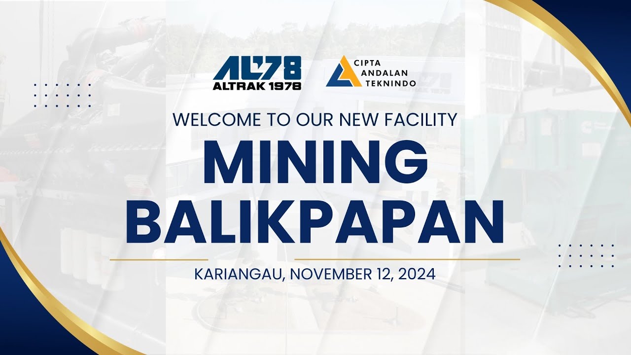 Grand Opening ALTRAK 1978 Mining Balikpapan New Facility - YouTube