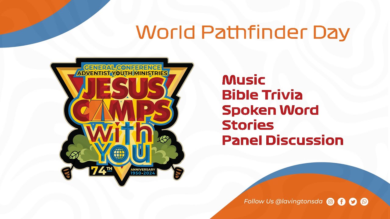 Jesus Camps with You – World Pathfinder Day | Lavington SDA Afternoon ...
