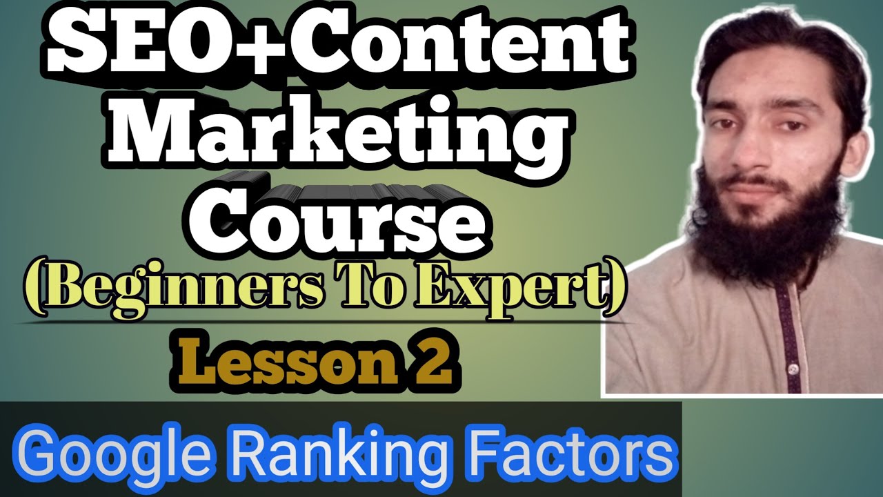 Google Ranking Factors:SEO+Content Marketing Course 2020 |Lesson 2| in ...