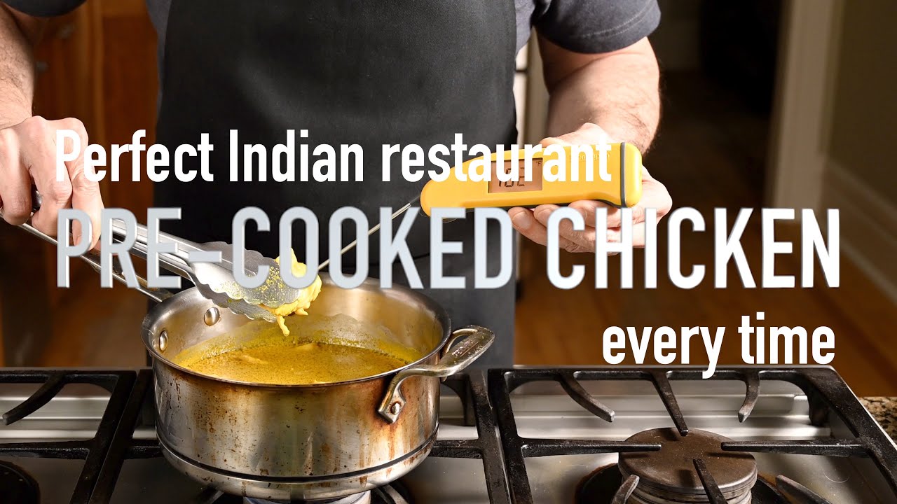 How to make perfect pre-cooked chicken for Indian restaurant curry ...