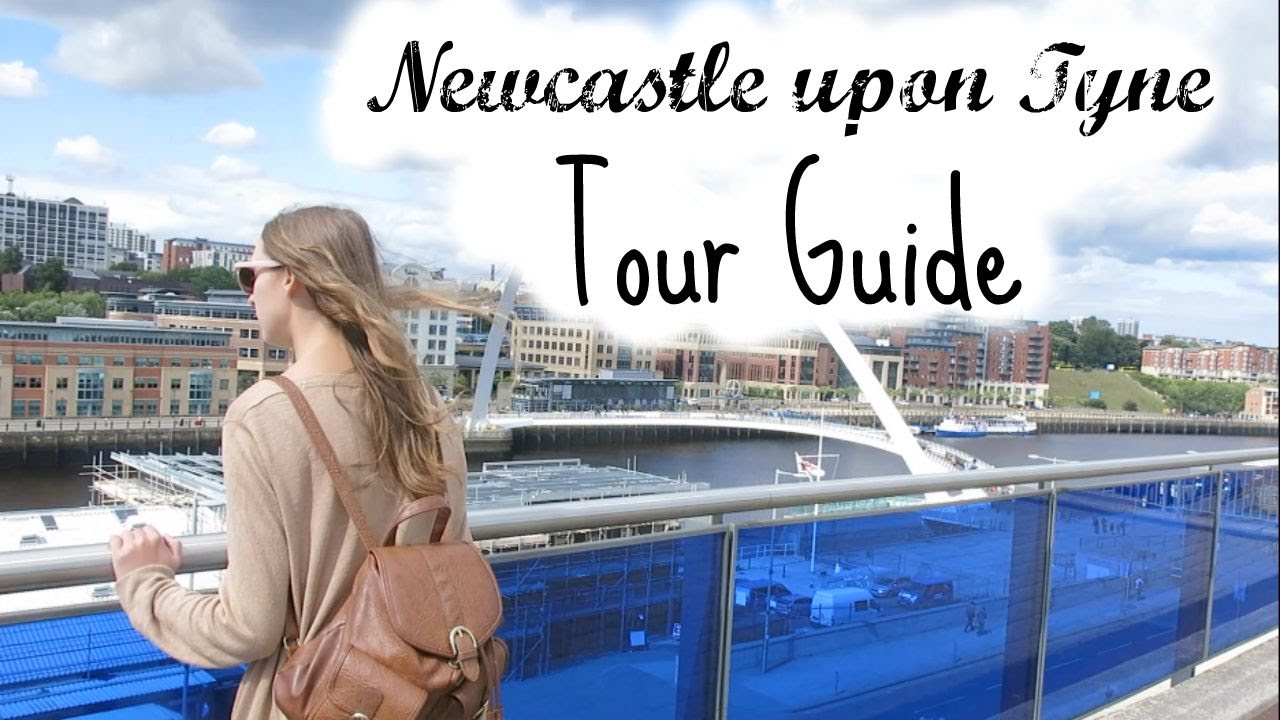 VLOG - Newcastle Tour Guide | ThatQuirkyGirl - YouTube