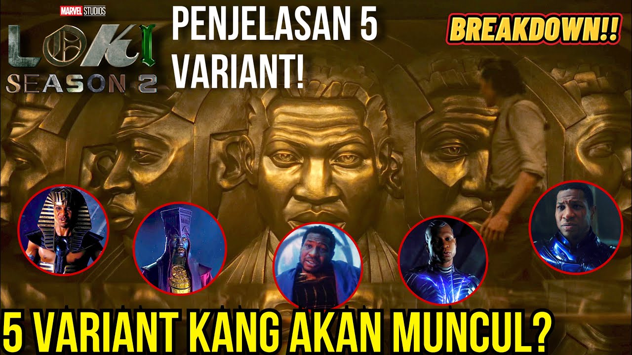 5 KANG MUNCUL DI LOKI S2? Breakdown 5 Variant Kang Yang Muncul ...