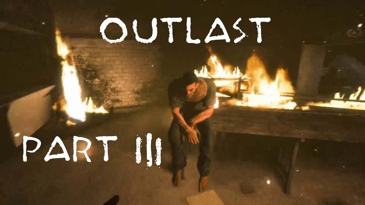 Outlast - Part 3 - YouTube