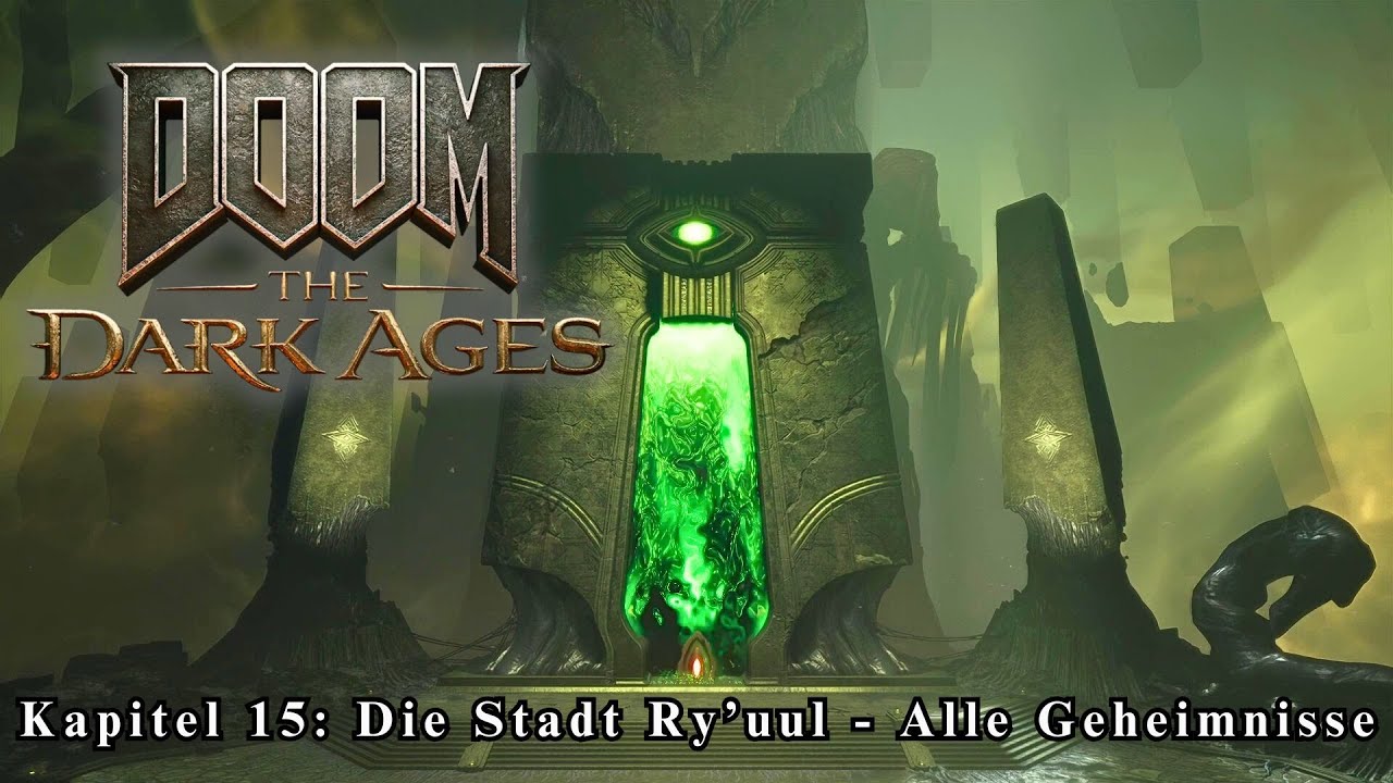 DOOM: The Dark Ages - Kapitel 15: Die Stadt Ry'uul - Alle Geheimnisse ...
