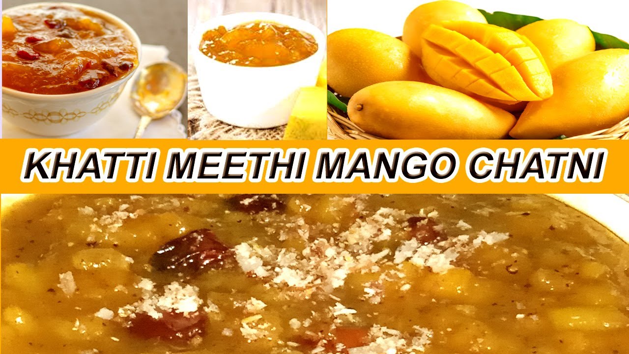Khatti Meethi Mango Chatni || By Menu Me Kya hai - YouTube