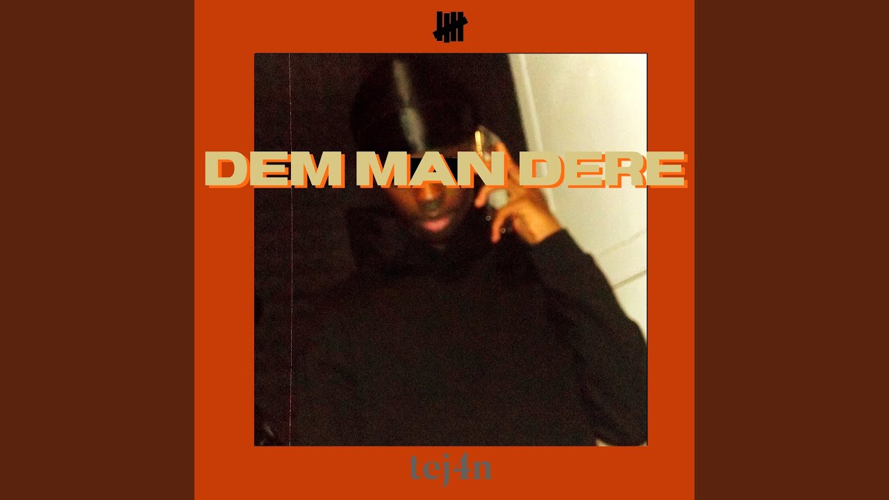 Dem Man Dere - YouTube