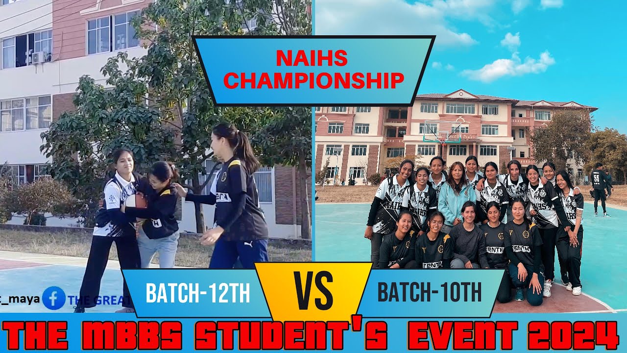 The NAIHS Girls Basketball League's Final Game | Batch: 11th VS 12th ...