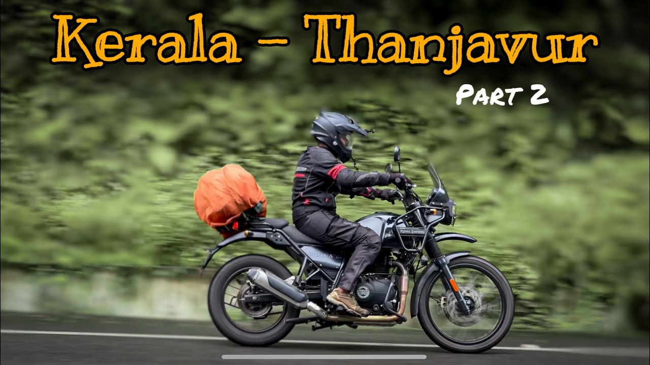 തഞ്ചാവൂരിലേക്ക് Bike ഇൽ പോയി അവസാനം പെട്ടത് ഏതോ ഒരു ഗ്രാമത്തിൽ| Kerala ...