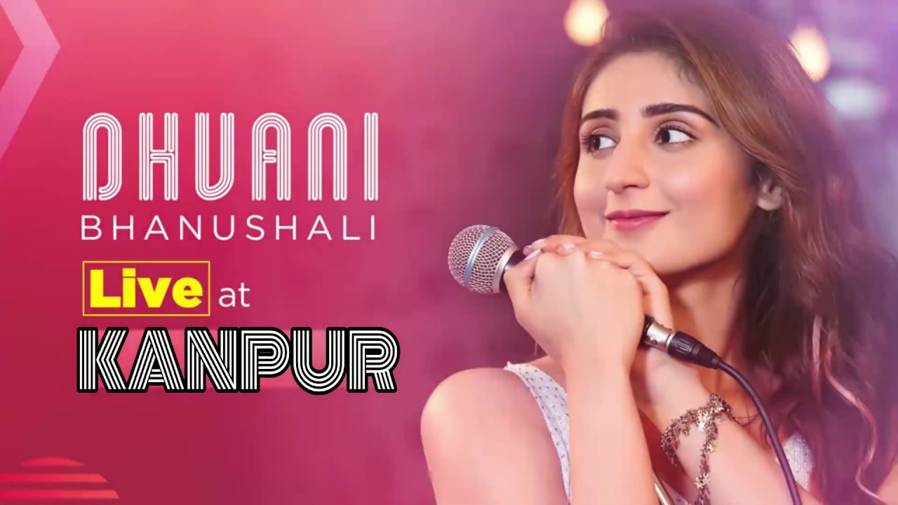 Dhvani Bhanushali Live Performance In Concert Live Concert In Kanpur dhvani-bhanushali-live-performance-in-concert-live-concert-in-kanpur