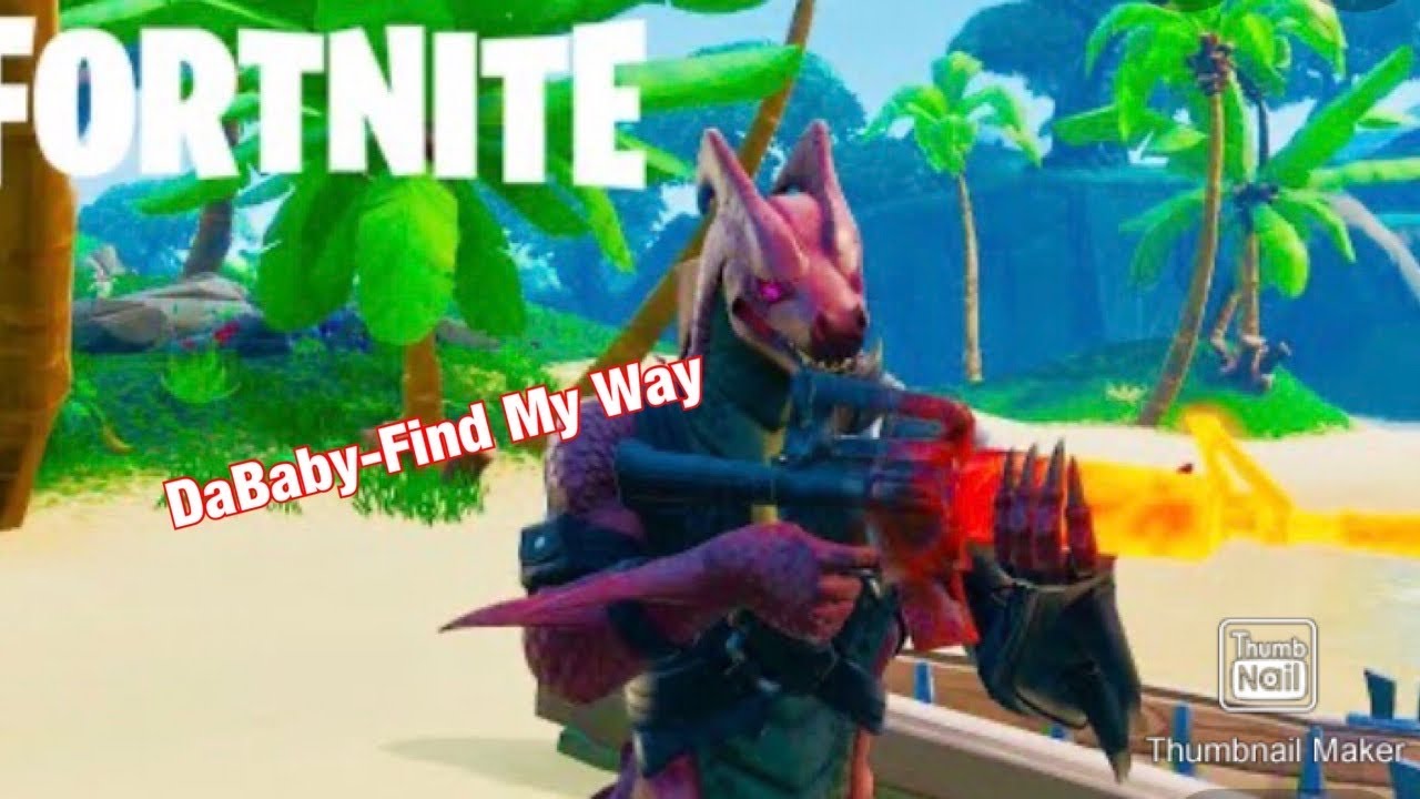 DaBaby- Find My Way Fortnite Montage - YouTube