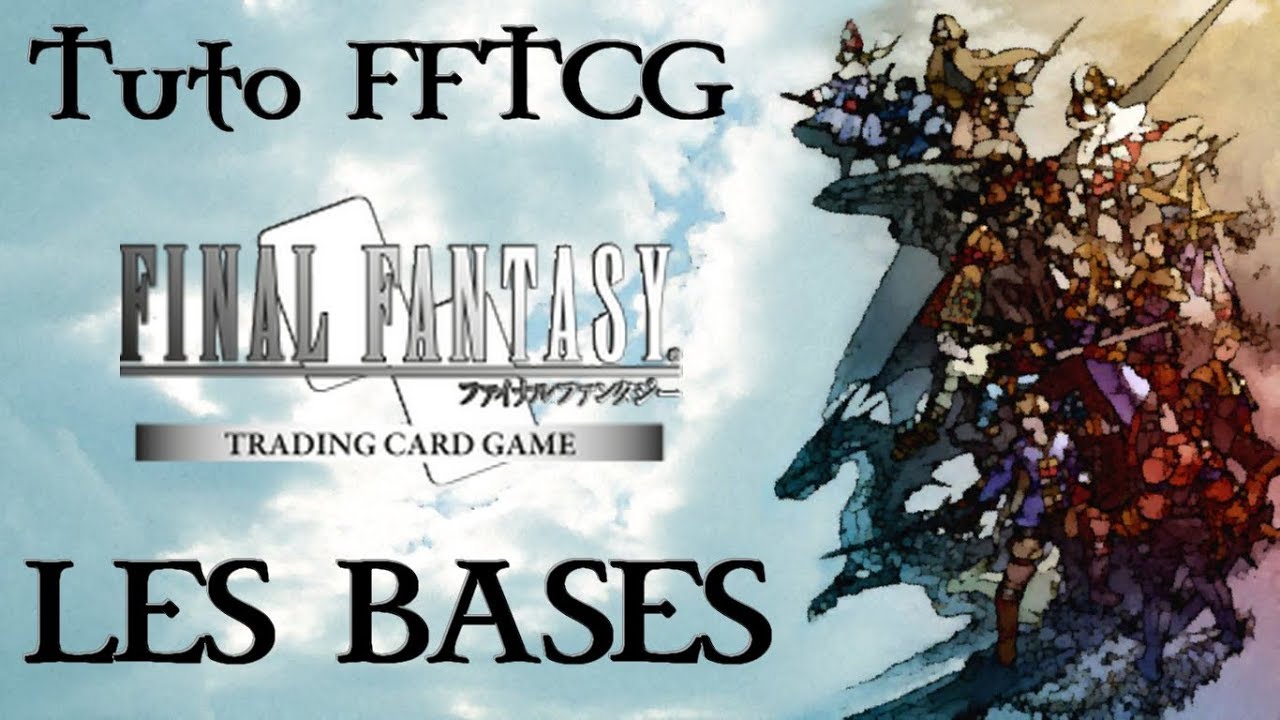 FFTCG Tuto : Les bases - YouTube