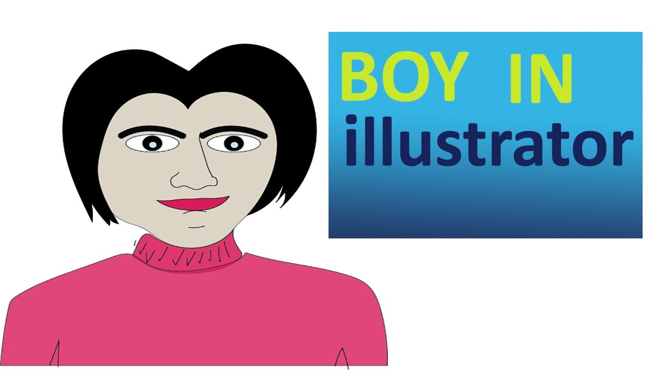 A boy | In illustrator | tutorial - YouTube