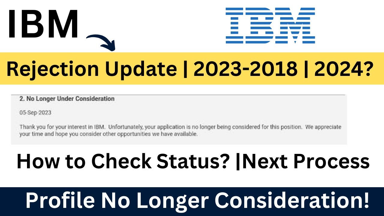 IBM Rejection Update | Profile No Longer Consideration | 2024 Eligible ...