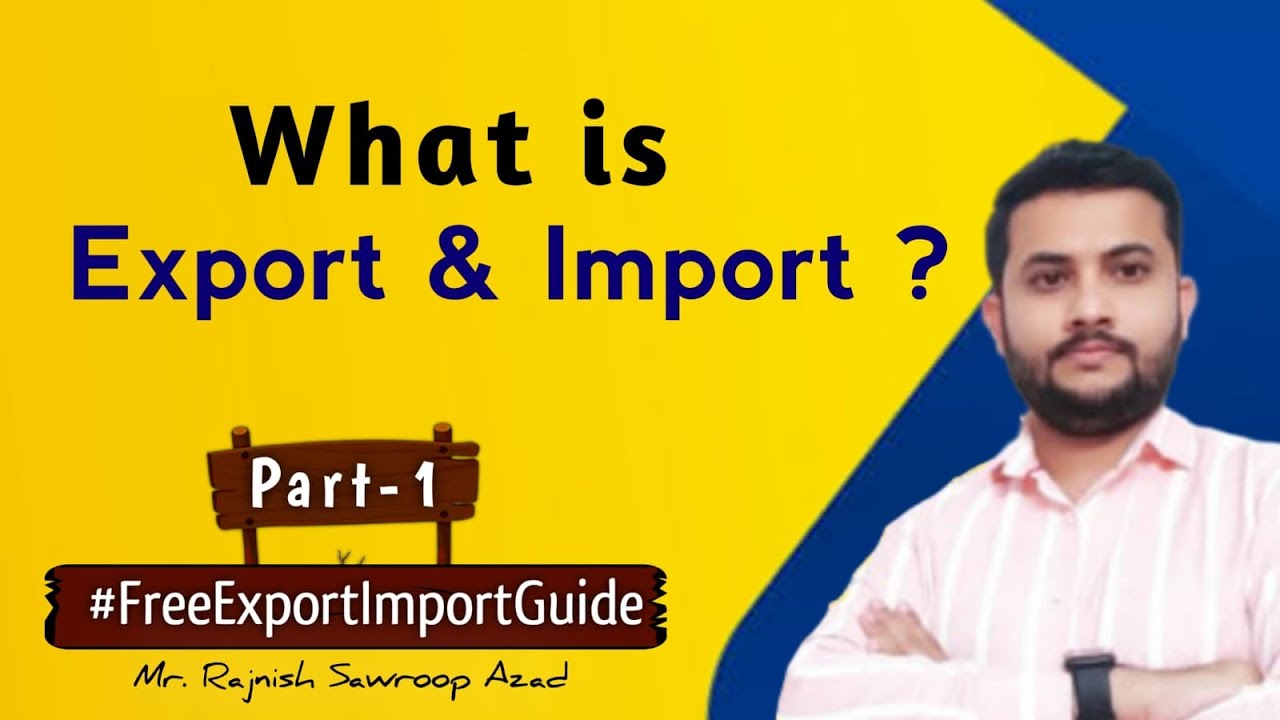 Import Export Business || What is Export and Import Business ...