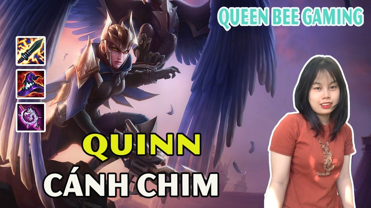 QUEEN BEE GAMING - QUINN SUMMONERS RIFT - QUINN ĐỘT KÍCH ĐỒN ĐỊCH ĐỤNG LÀ CHẠM - YouTube