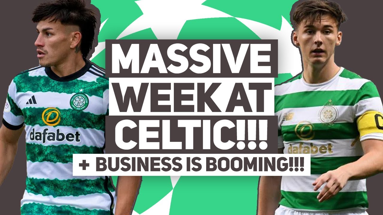 Celtic make BIG PROFIT again as massive week begins for the club ...