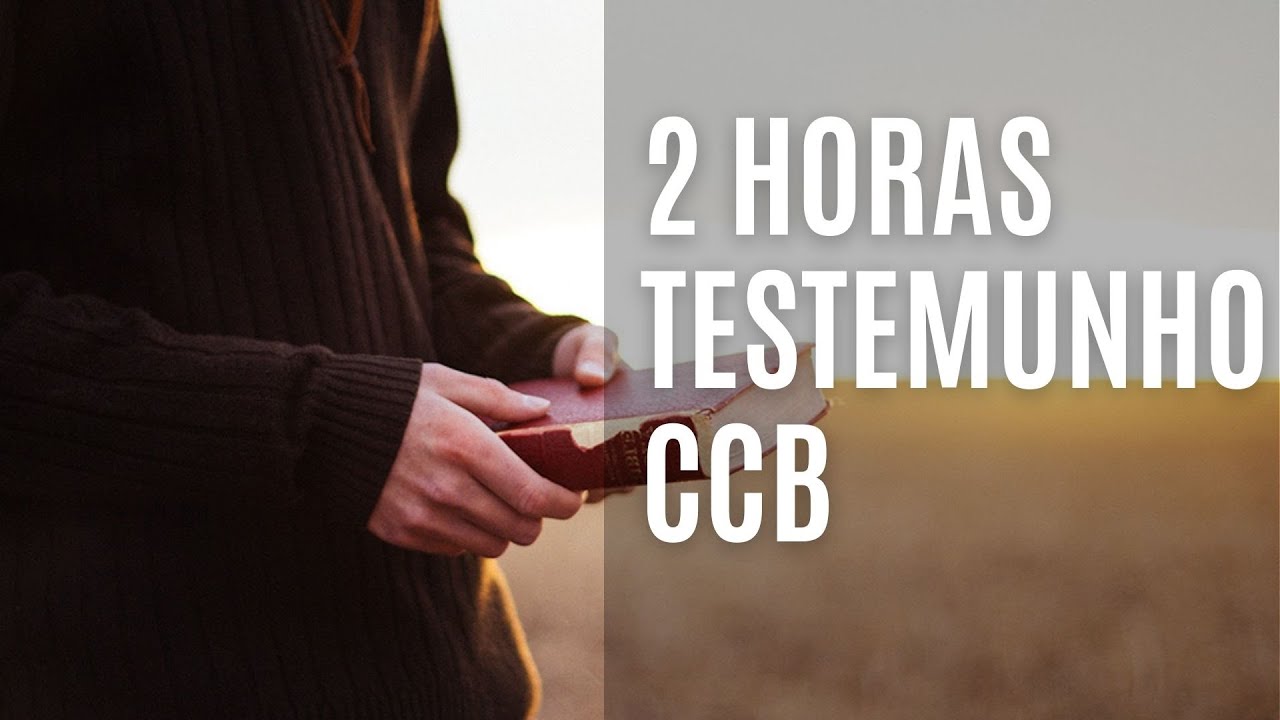 TESTEMUNHO CCB 2 HORAS DE TESTEMUNHOS #ccb #testemunhosccb #testemunho ...