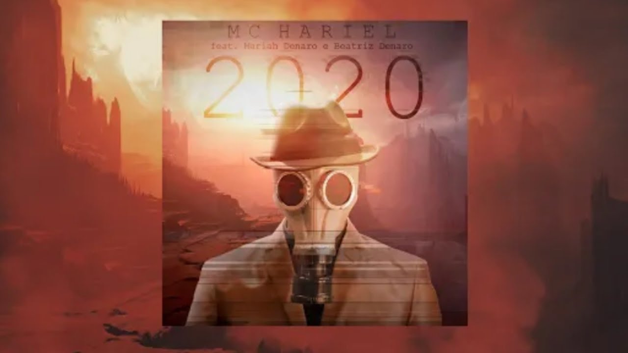 Mc Hariel - 2020 (Lyric Video) Feat. Mariah Denaro é Beatriz Denaro (Dj ...