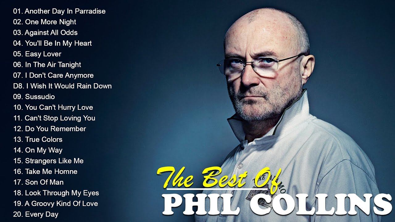 Phil Collins Greatest Hits Full Album | Phil Collins Best Songs Of All ...