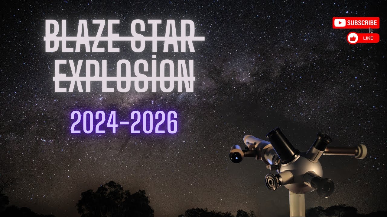 A Rare Stellar Explosion is Coming! | Blaze Star (T CrB) Nova 2024-2026 ...