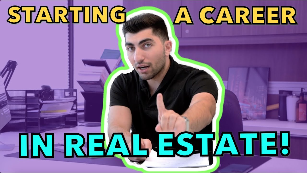 HOW TO START YOUR REAL ESTATE AGENT CAREER - 5 STEPS TO FOLLOW - YouTube
