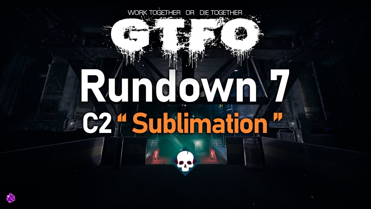 GTFO | R7C2 "Sublimation" - Main - YouTube