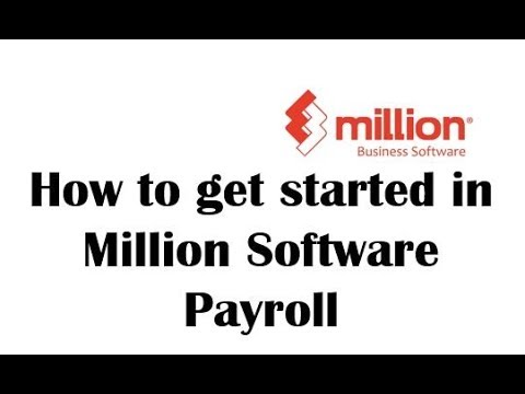 Payroll Tutorial 1: How to get started in Million Software Payroll ...