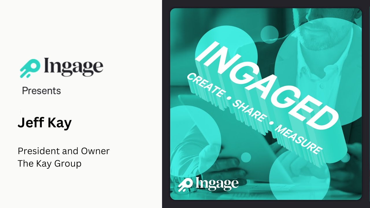 Building Sales Excellence with Jeff Kay | Ingaged Podcast - YouTube