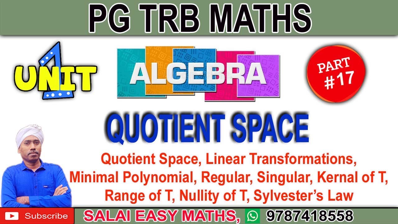 PG TRB MATHS UNIT 1 ALGEBRA PART 17 QUOTIENT SPACE DETAILED pg-trb-maths-unit-1-algebra-part-17-quotient-space-detailed
