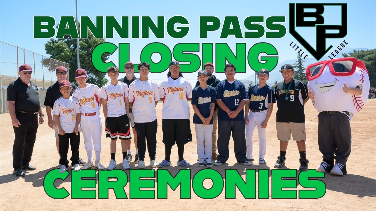 Banning Pass Little League • BPLL 2024 CLOSING CEREMONIES - YouTube