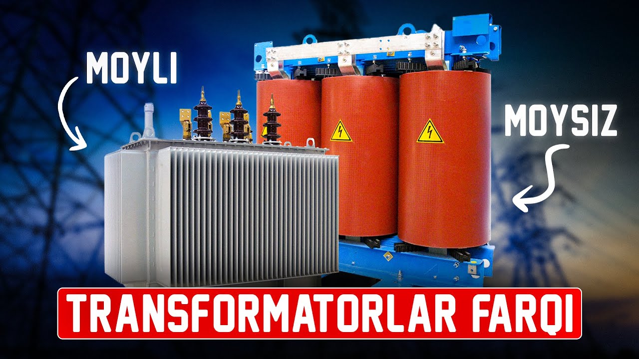 Moyli va Moysiz(quruq) Transformator farqlari | Масляный ва сухой трансформаторлар - YouTube