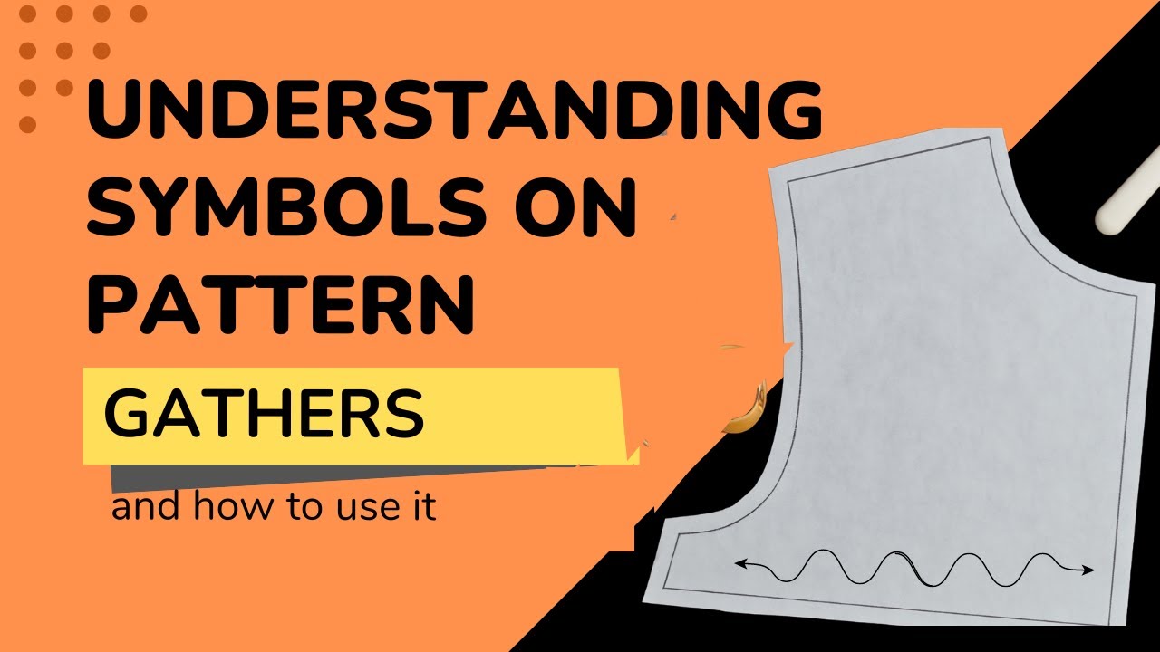 Understanding Symbols on Pattern: GATHERS - YouTube
