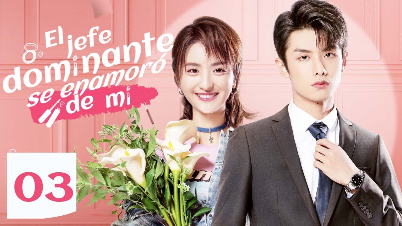 【Sub Español】🥰🥰 El jefe dominante se enamoró de mí 🥰🥰 Ep03 - YouTube