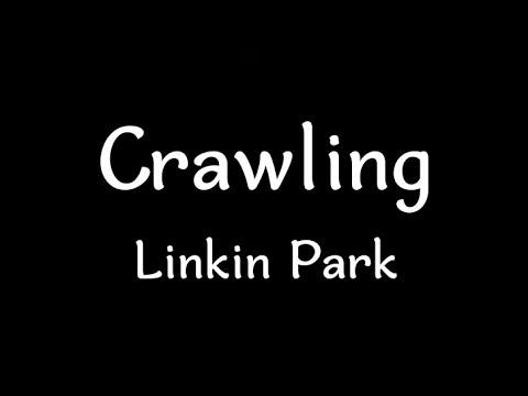 Crawling - Linkin Park | Lyrics - YouTube