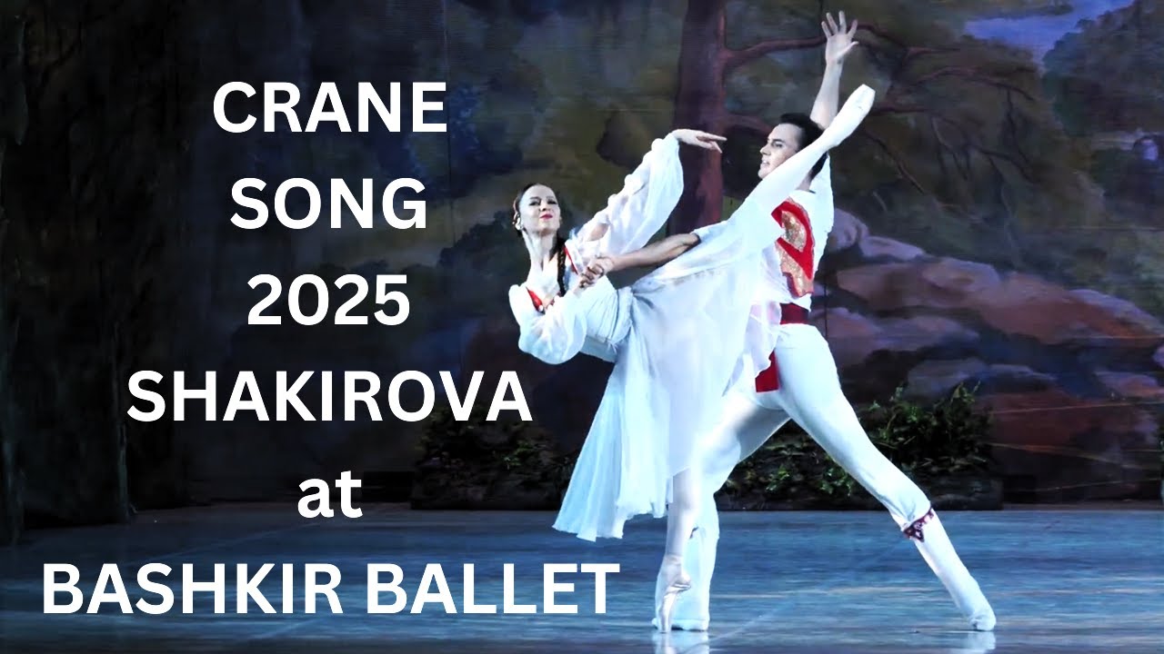 Rare Ballet - Crane Song 2025 - Renata Shakirova and Ishakov - Bashkir ...