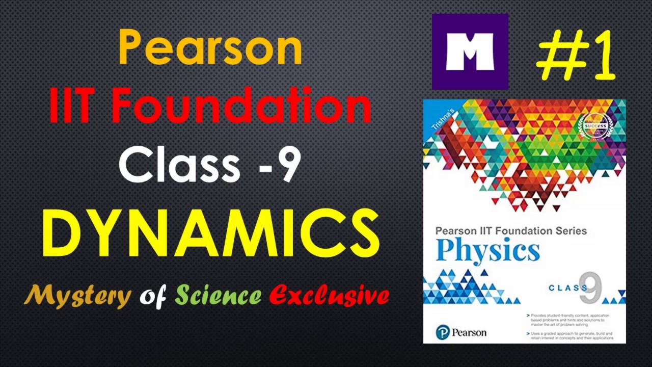 Pearson IIT Foundation Class 9 Dynamics Chapter 3 Full Notes And ...