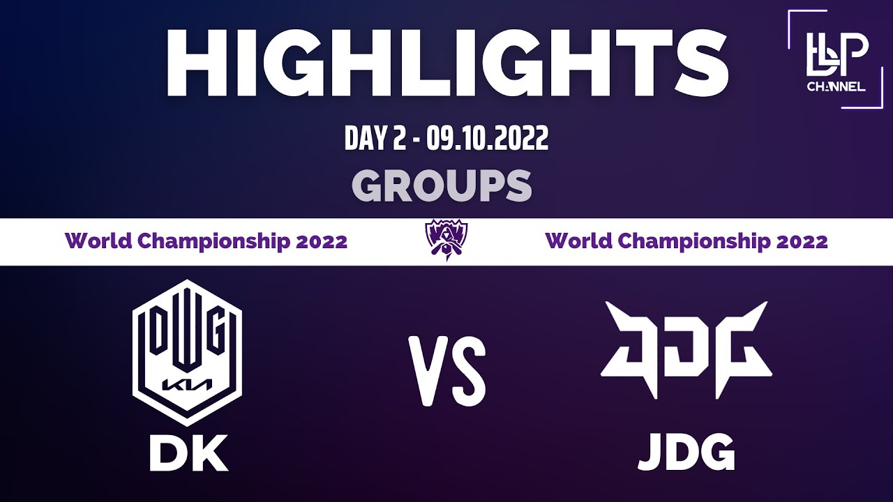 DK vs JDG Highlights | Worlds 2022 Groups Day 2 | DWG KIA vs JD Gaming - YouTube