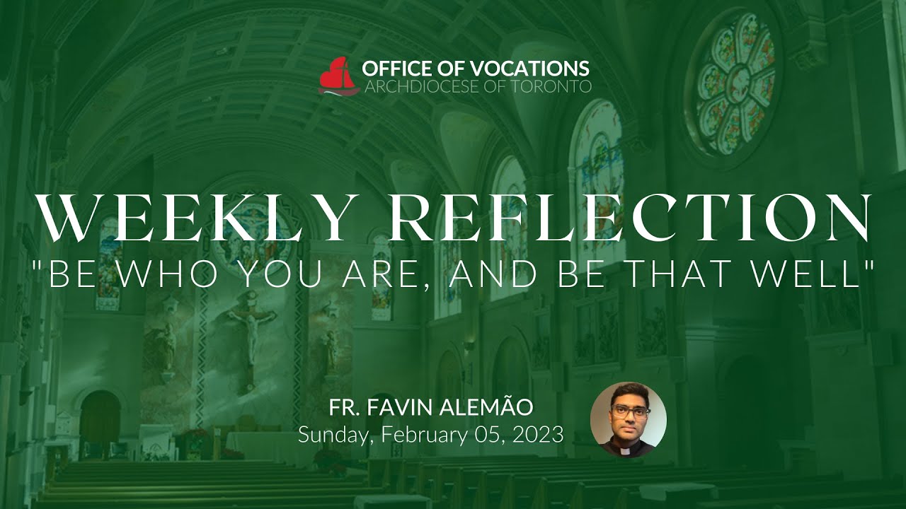 BE WHO YOU ARE, AND BE THAT WELL | Weekly Reflection | Fr. Favin Alemão ...