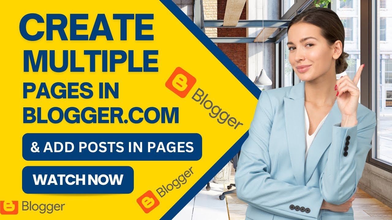 How to Create Pages & Add Posts in Blogger com Website For Beginners ...