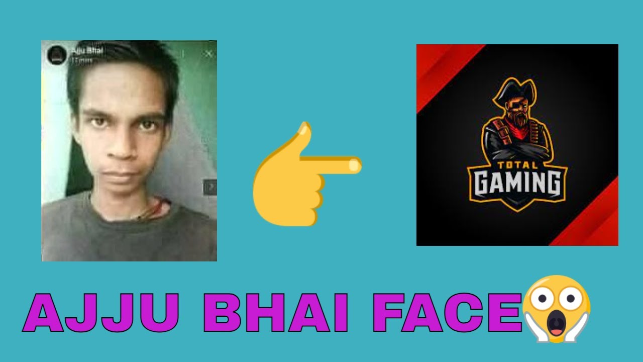Ajjubhai [ Total Gaming ] Face Reveal With Proof | Total Gaming Face ...
