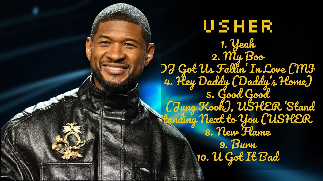 Usher-Hits that left a lasting impression-Top-Rated Chart-Toppers Mix ...