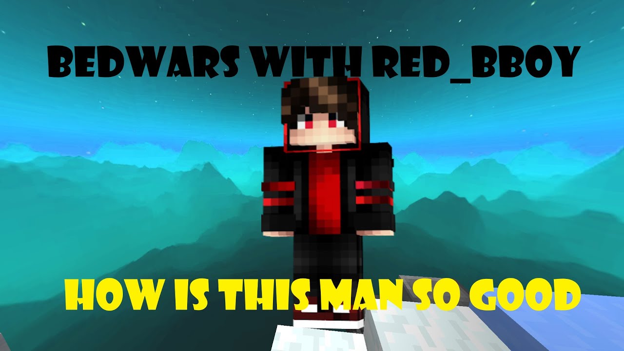 Bedwars with Red_Bboy (He's too good) - YouTube