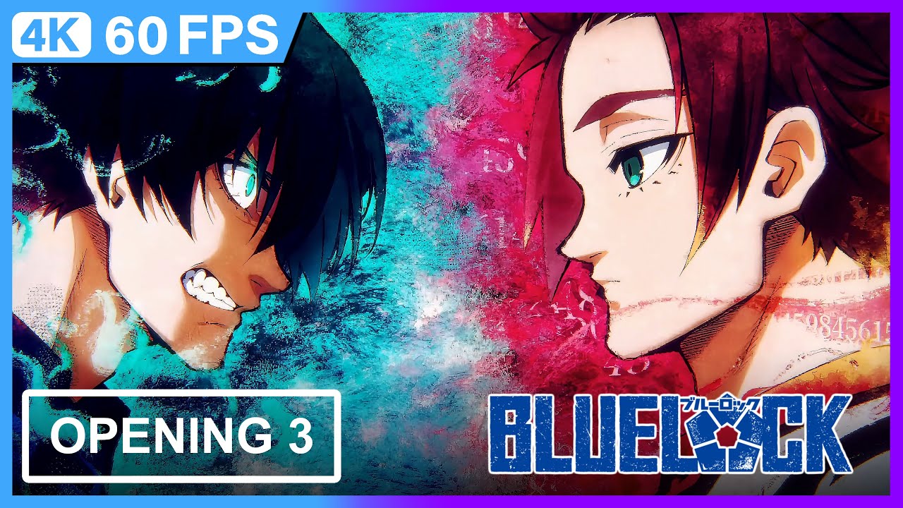 Blue Lock Opening 3 | 4K | 60FPS | Creditless | - YouTube