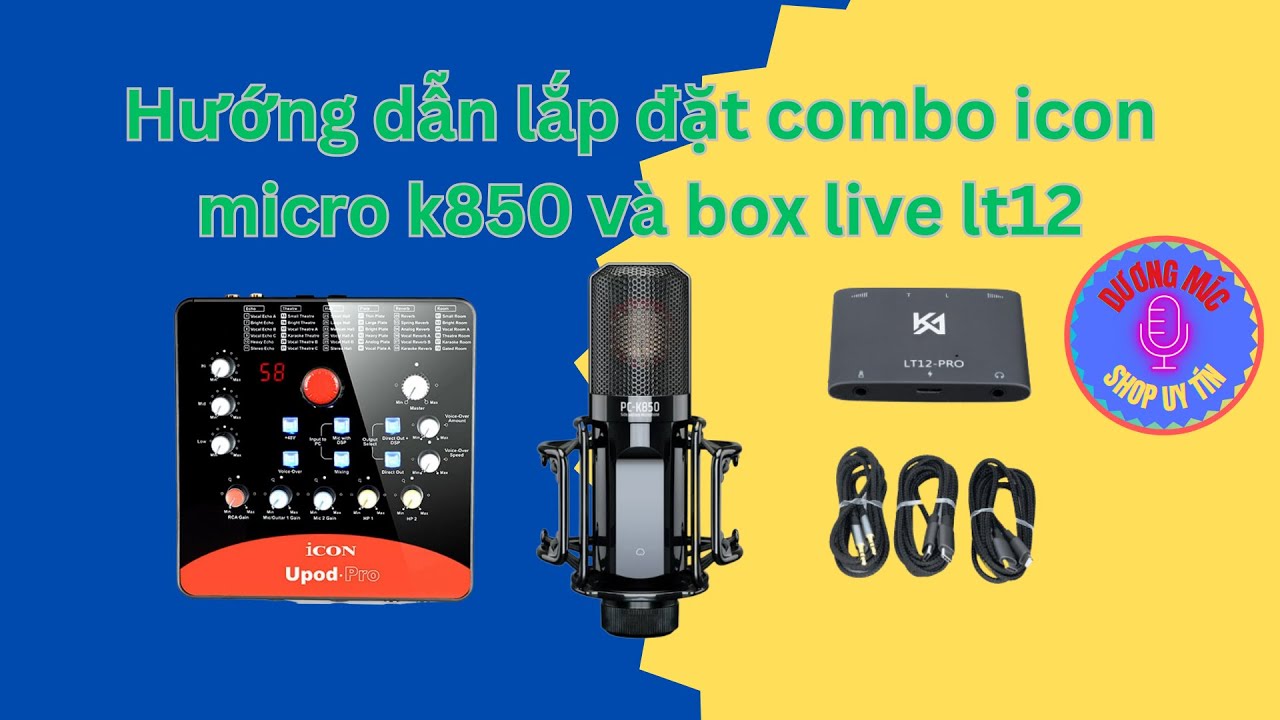 Hướng dẫn lắp đặt bộ icon míc k850 box live lt12 đơn giản#huongdan # ...
