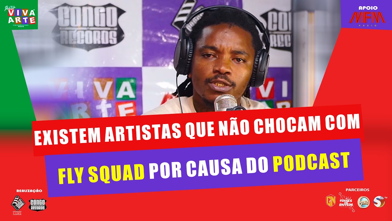 EXISTEM ARTISTAS QUE NÃO CHOCAM COM O FLY SQUAD POR CAUSA DO PODCAST 🎙️ ...