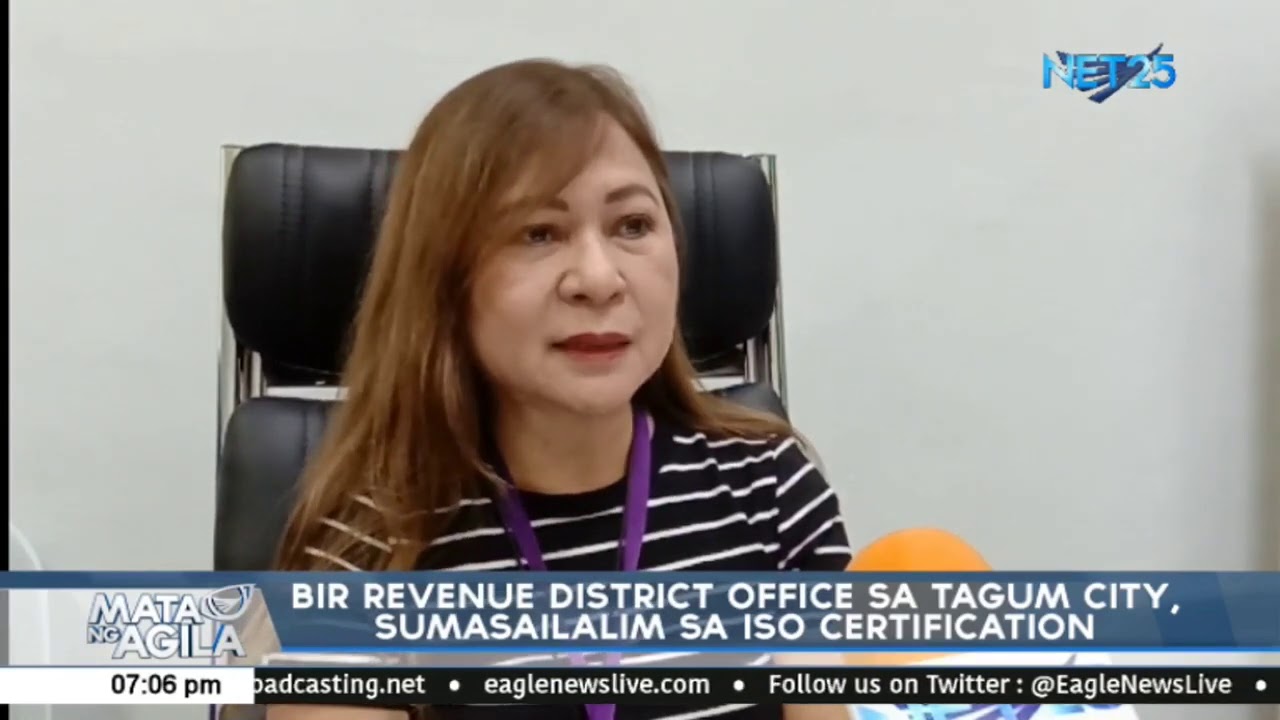 BIR-Revenue District Office sa Tagum City, sumailalim sa ISO ...