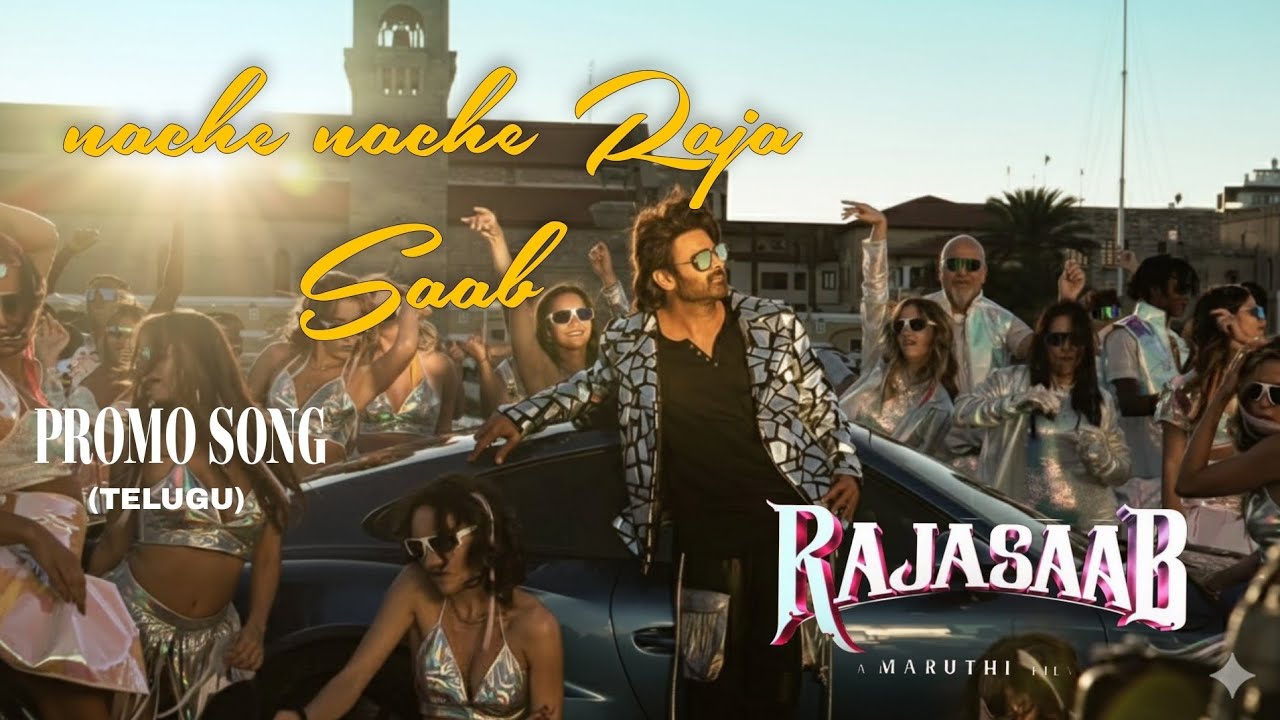 Nache nache Raja Saab promo song (Telugu) | prabhas| Nidhi agrawal ...