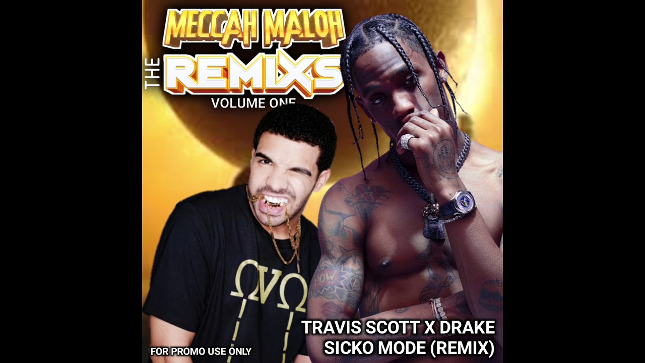 TRAVIS SCOTT X DRAKE - SICKO MODE | THE REMIXS: VOLUME ONE - YouTube