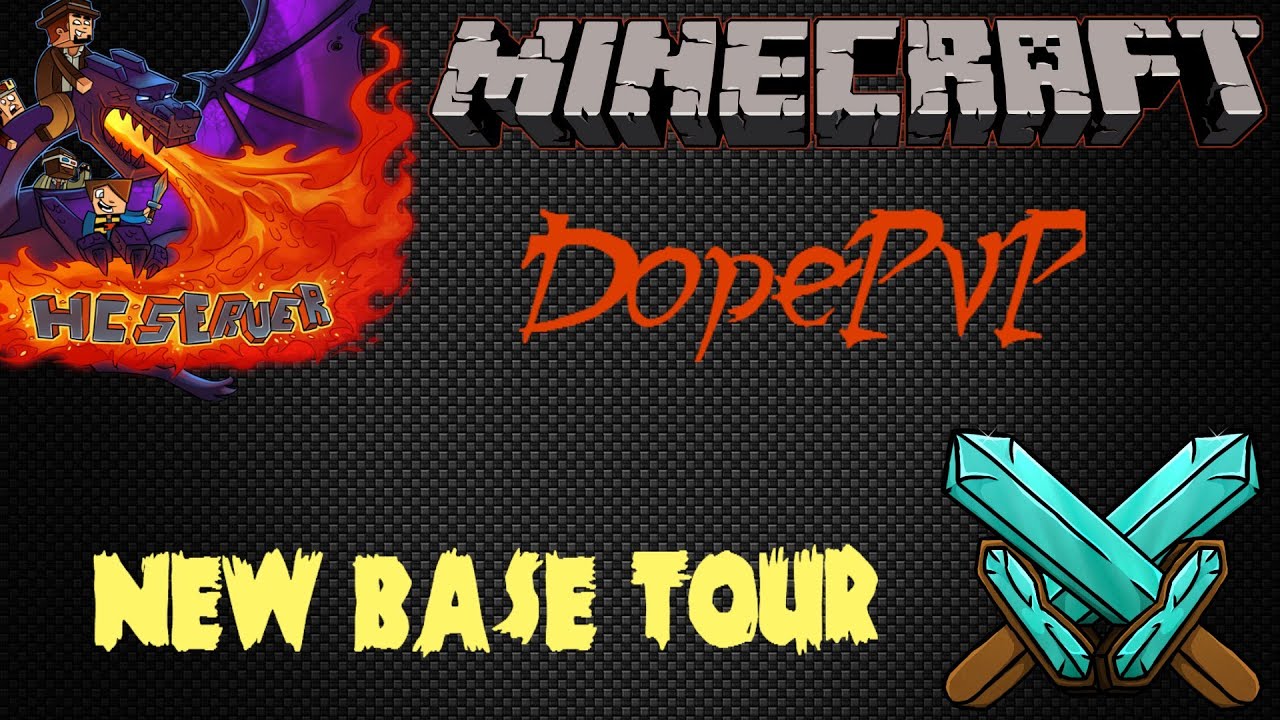 Minecraft - Factions - HC PvP - DopePvP New Base Tour! - YouTube