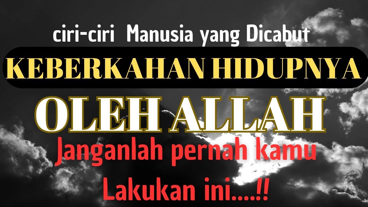 ciri-ciri Manusia yang Dicabut keberkahan HIDUPNYA OLEH ALLAH ...